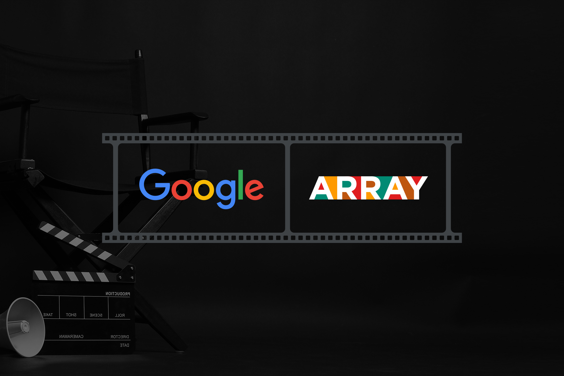 ARRAY + Google Feature Film Grant